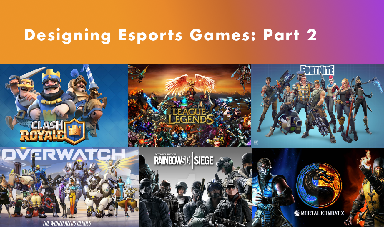 How To Design an Esports Game: Part 2 - Gameka